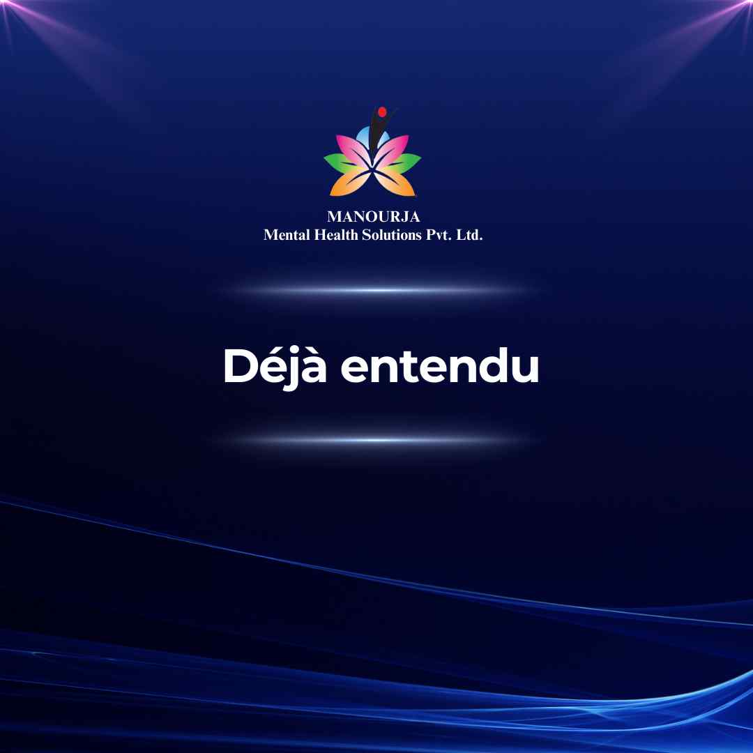 Déjà Entendu – manourja