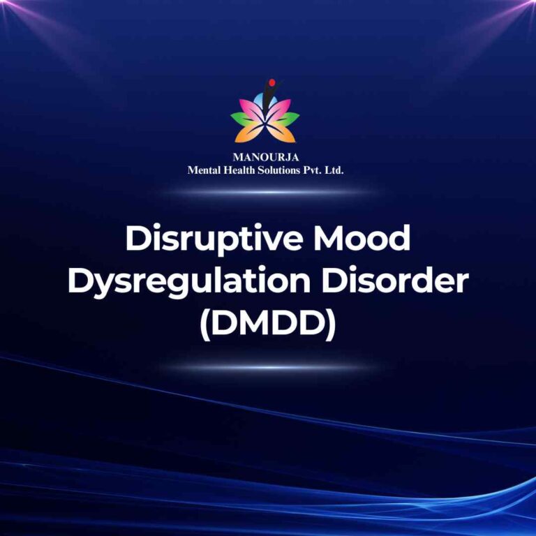 Disruptive Mood Dysregulation Disorder (DMDD) – manourja
