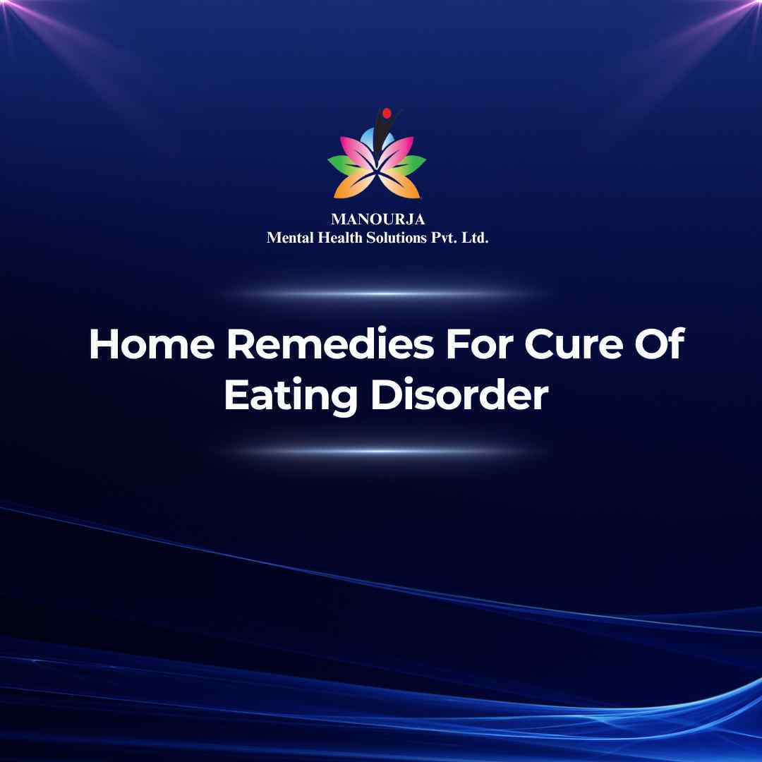 Home Remedies for Cure of Eating Disorder – manourja