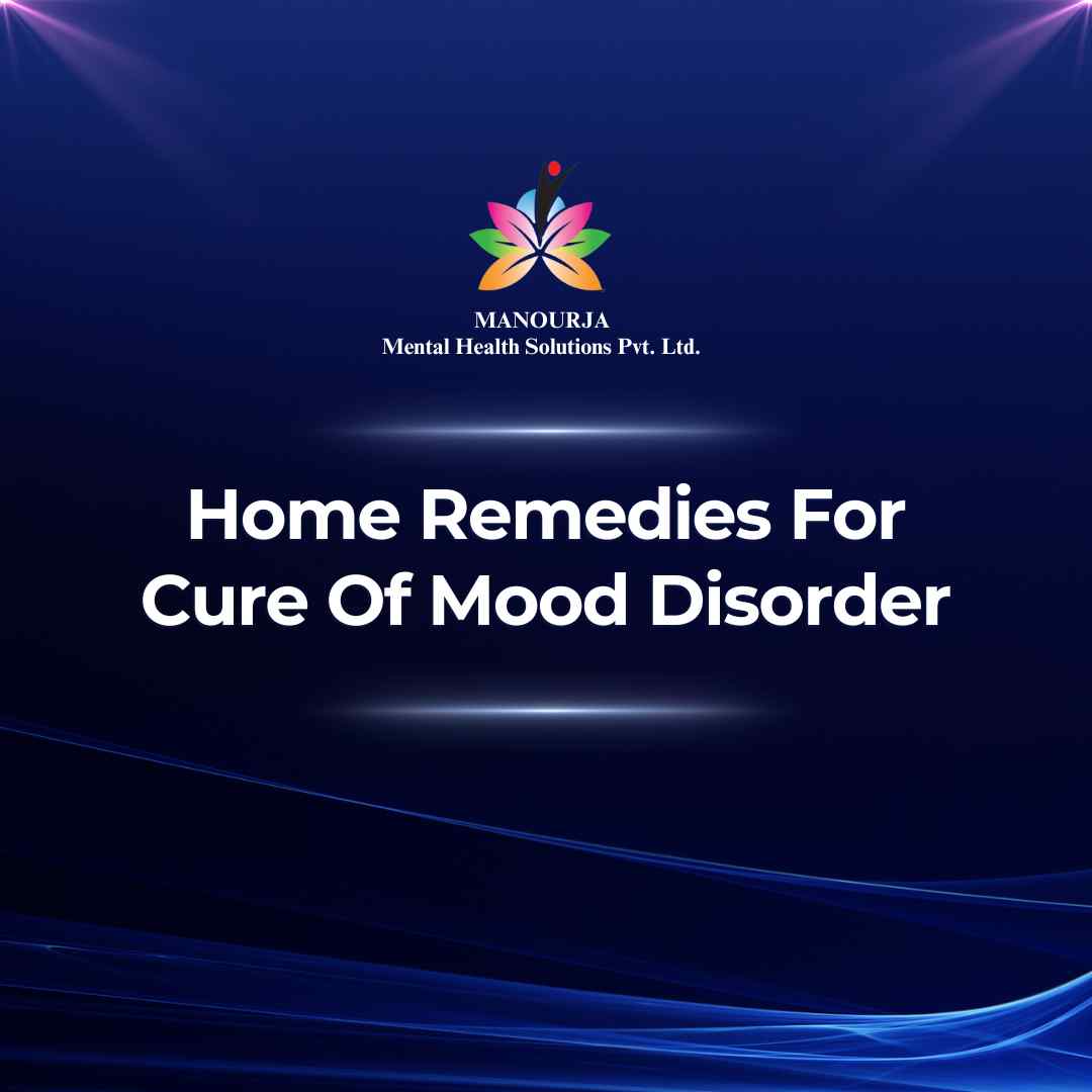 Home Remedies for Cure of Mood Disorder – manourja