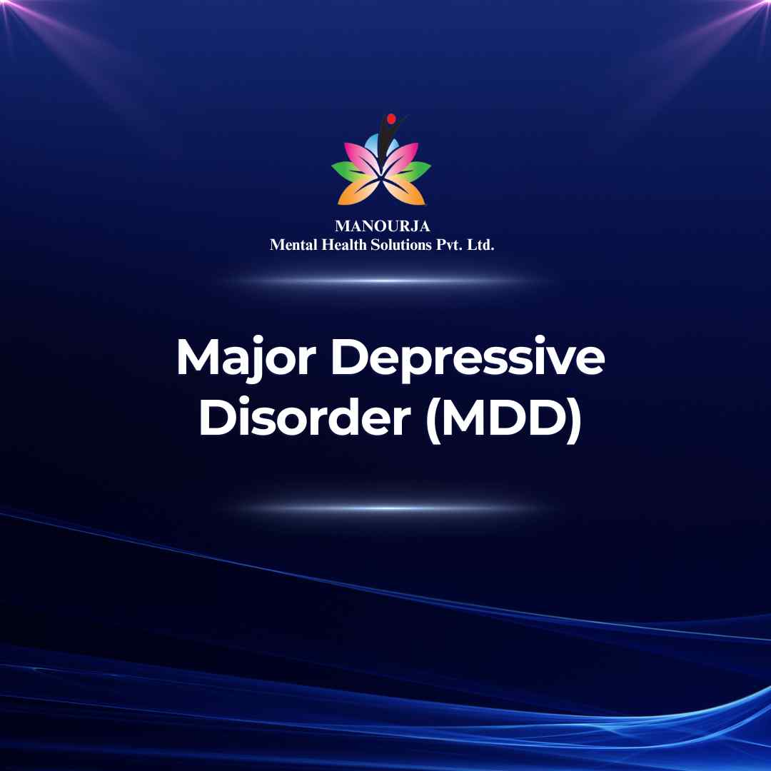 Major Depressive Disorder (MDD) – manourja
