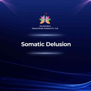 Somatic Delusion – manourja